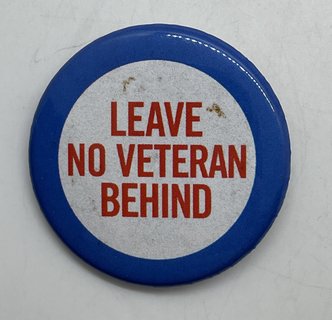 "Leave No Veteran Behind" Campaign Pin | eBay