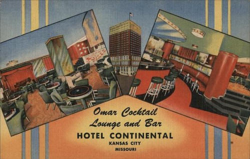 Kansas City,MO Omar Cocktail Lounge and Bar-Hotel Continental Missouri ...