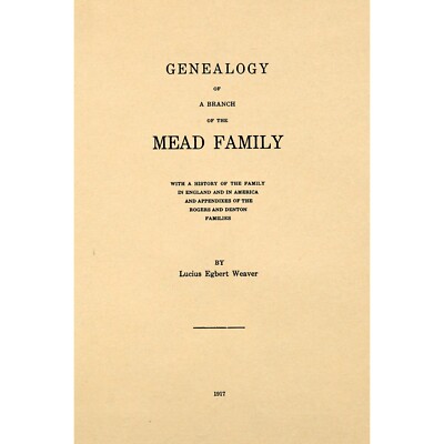 Genealogy of a branch of the Mead family : with a history of the family ...