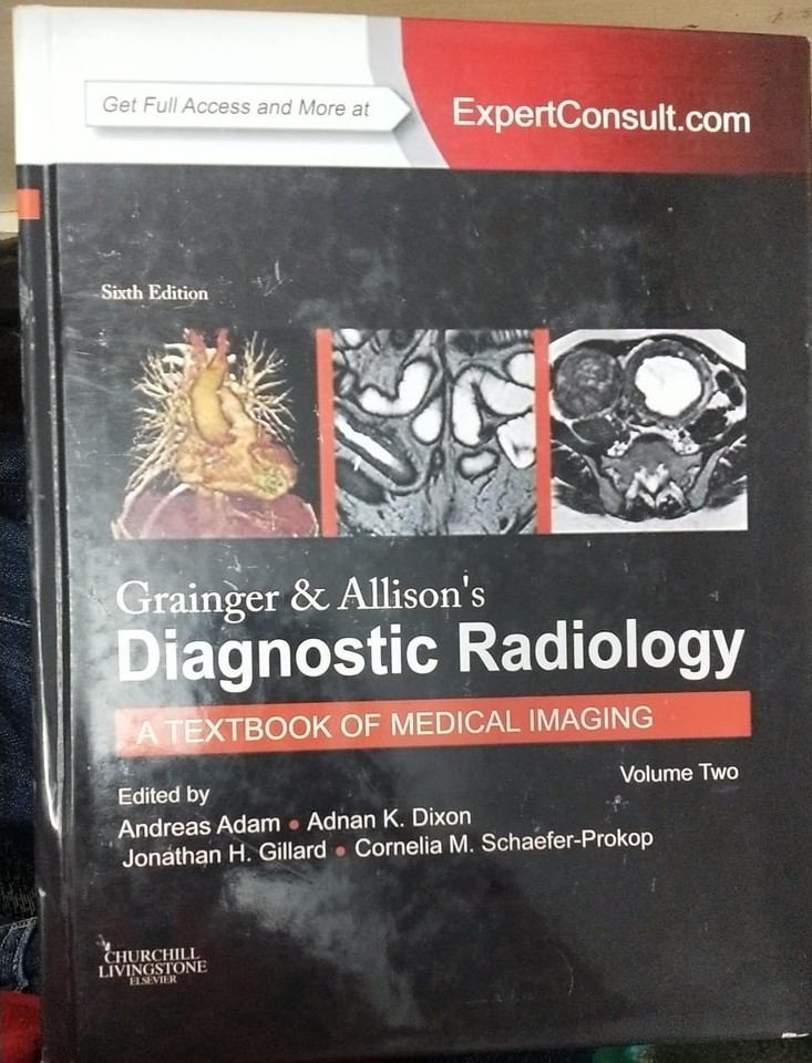 Grainger & Allison 's Diagnostic Radiology Sixth Edition Volume two ...