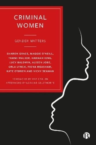 Fiona Measham Alison Jobe Kate O'Brien Tammi Walker Sharo Criminal ...
