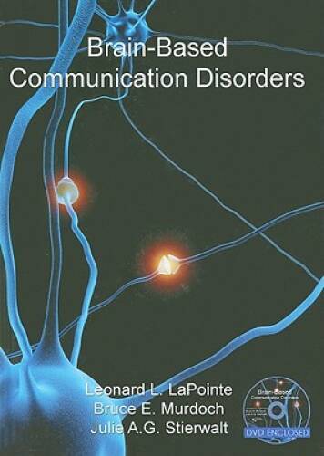 Brain-Based Communication Disorders - Hardcover By Leonard L. LaPointe ...