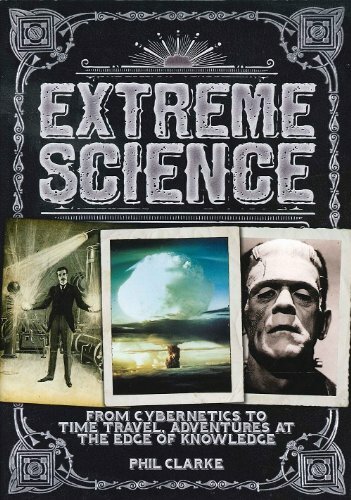 Extreme Science by Phil Clarke By Unknown | eBay