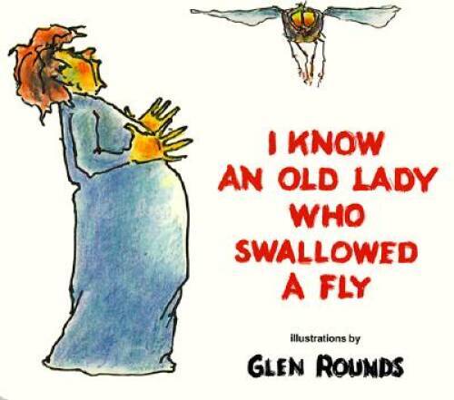 I Know an Old Lady Who Swallowed a Fly - Paperback By Rounds, Glen ...