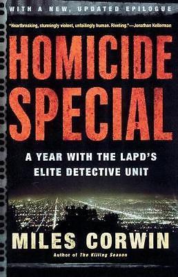 Homicide Special: A Year with the LAPD's Elite Detective Unit by Miles ...