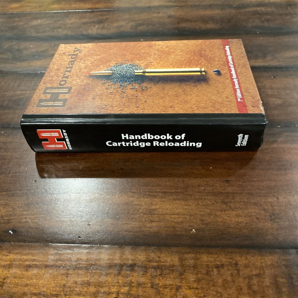 Hornady 7th Edition Handbook of Cartridge Reloading Steve Johnson ...