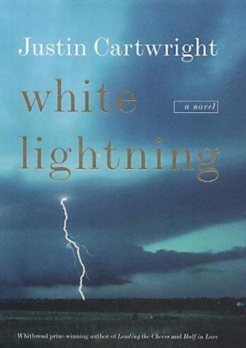 White Lightning by Justin Cartwright (Hardcover) for sale online | eBay