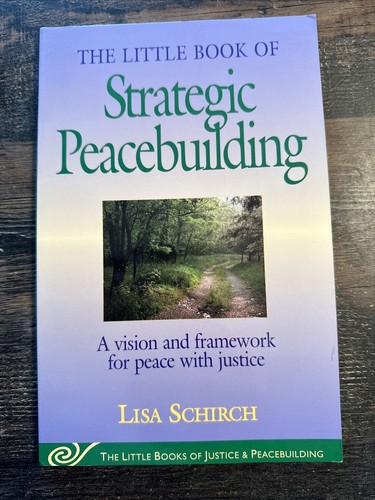 Little Book of Strategic Peacebuilding, Paperback by Schirch, Lisa ...