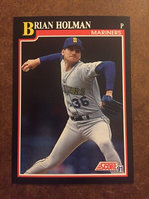 Brian Holman 285 Score 1991 MLB Baseball Trading Card | eBay