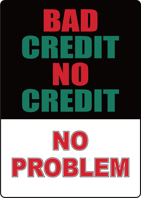 Bad credit no credit no problem storefront advertising | Vinyl Decal ...