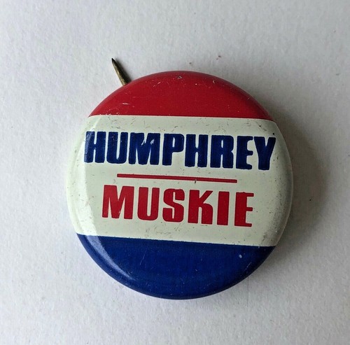 VINTAGE HUMPHREY/MUSKIE 1968 POLITICAL PRESIDENTIAL CAMPAIGN BUTTONS | eBay