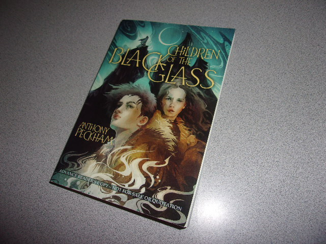 Children of the Black Glass by Anthony Peckham 2023 Fantasy 1st Ed ARC ...