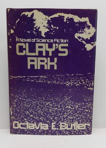 Clays Ark Octavia E Butler 1st Book Club Ed 1984 HCwDJ Patternist ...