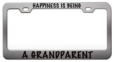 HAPPINESS IS BEING A GRANDPARENT Funny Steel License Plate Frame Car ...