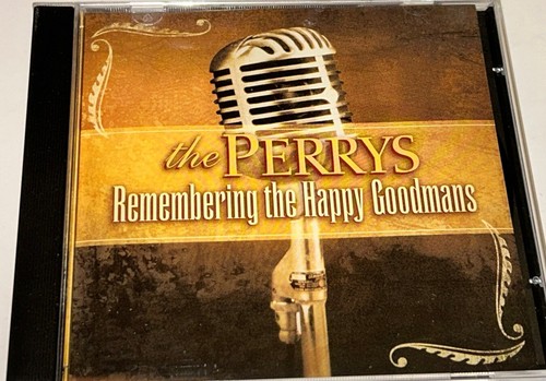 The Perrys Remembering The Happy Goodmans Gospel Christian Music Album ...
