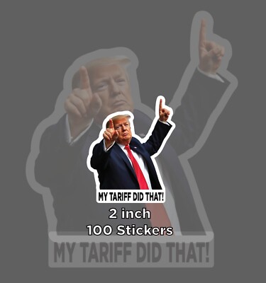 My Tariff Did That Donald Trump Meme Outdoor Waterproof Decal Pack 100 ...
