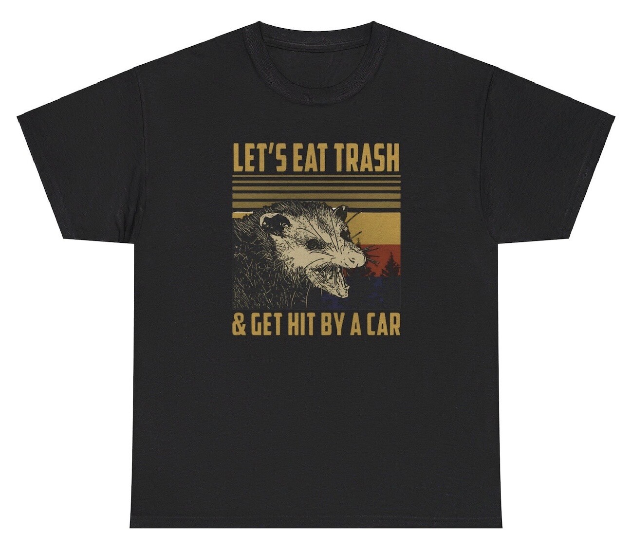 Let’s Eat Trash And Get Hit By A Car Raccoon T Shirt Meme Funny Animal ...