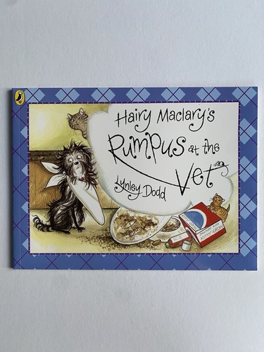 ** HAIRY MACLARY'S RUMPUS AT THE VET Paperback Picture Book 2005 Lynley ...