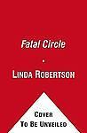 Fatal Circle by Linda Robertson (2010, Mass Market) for sale online | eBay