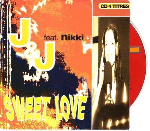 J & J feat. Nikki - Sweet Love - CDS - 1995 - Eurodance 4TR Cardsleeve ...