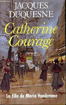 Catherine Courage - La fille De Maria Vandamme | eBay