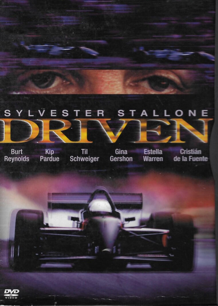 DRIVEN, SYLVESTER STALLONE, BURT REYNOLDS, KIP PARDUE, TIL SCHWEIGER ...