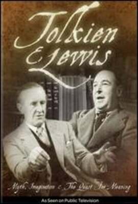 Tolkien & Lewis: Myth, Imagination & the Quest for Meaning by Chip ...