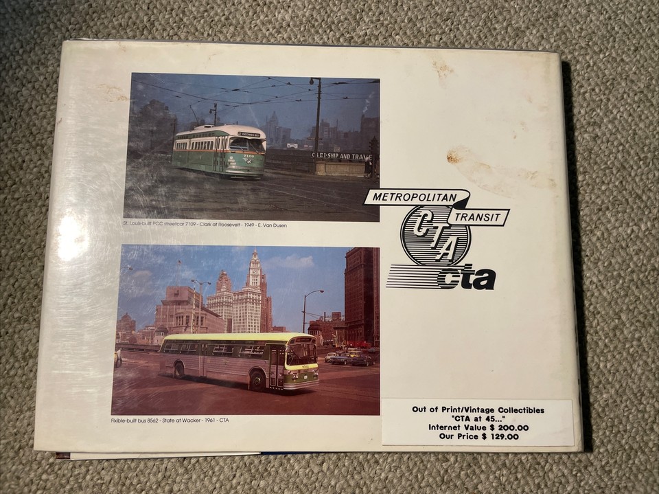 CTA at 45: Recollections First 45 Years of the Chicago Transit ...
