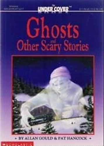 Ghosts and Other Scary Stories Allan, Hancock, Pat Gould 9780590471626 ...