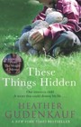 These Things Hidden By Heather Gudenkauf 9780778304371 | eBay