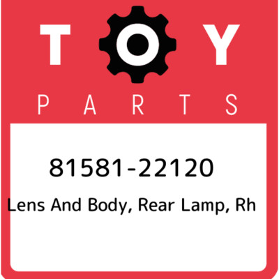 81581-22120 Toyota Lens and body, rear lamp, rh 8158122120, New Genuine ...
