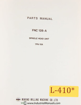 Makino Leblond FNC 128-A, 7FN 10A, Milling Machine Parts Manual | eBay