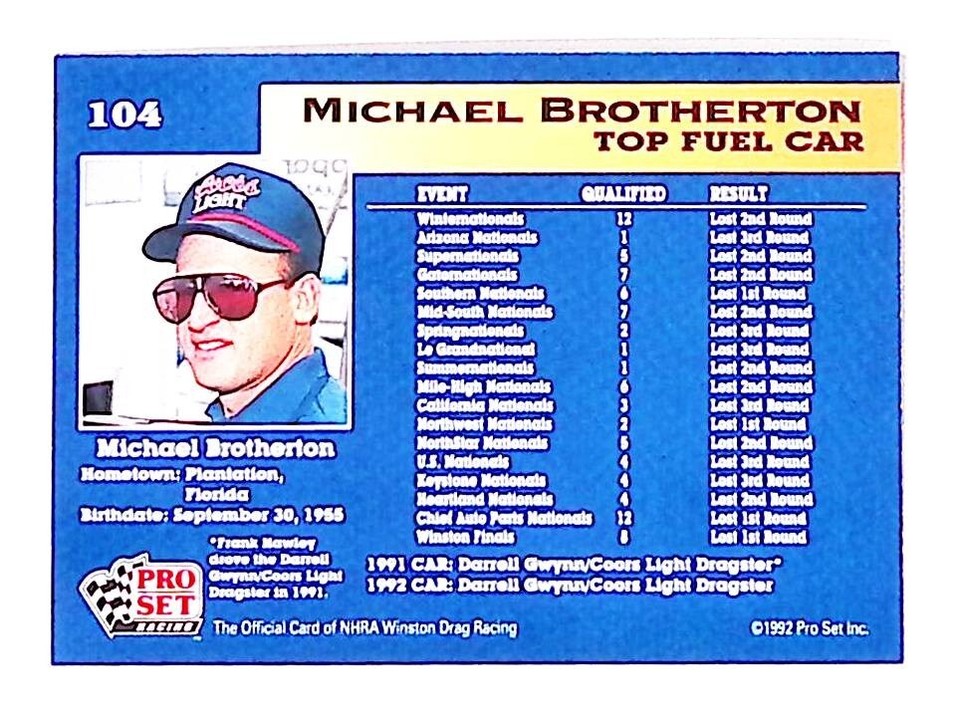 1992 Pro Set NHRA and Winston Drag Racing Card #104 Michael Brotherton ...