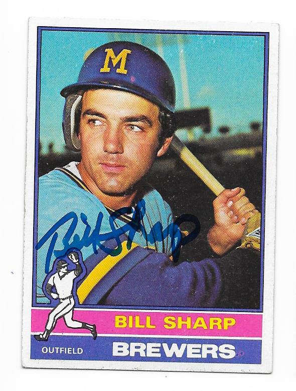 BILL SHARP 1976 TOPPS AUTOGRAPHED SIGNED # 244 MILWAUKEE BREWERS | eBay