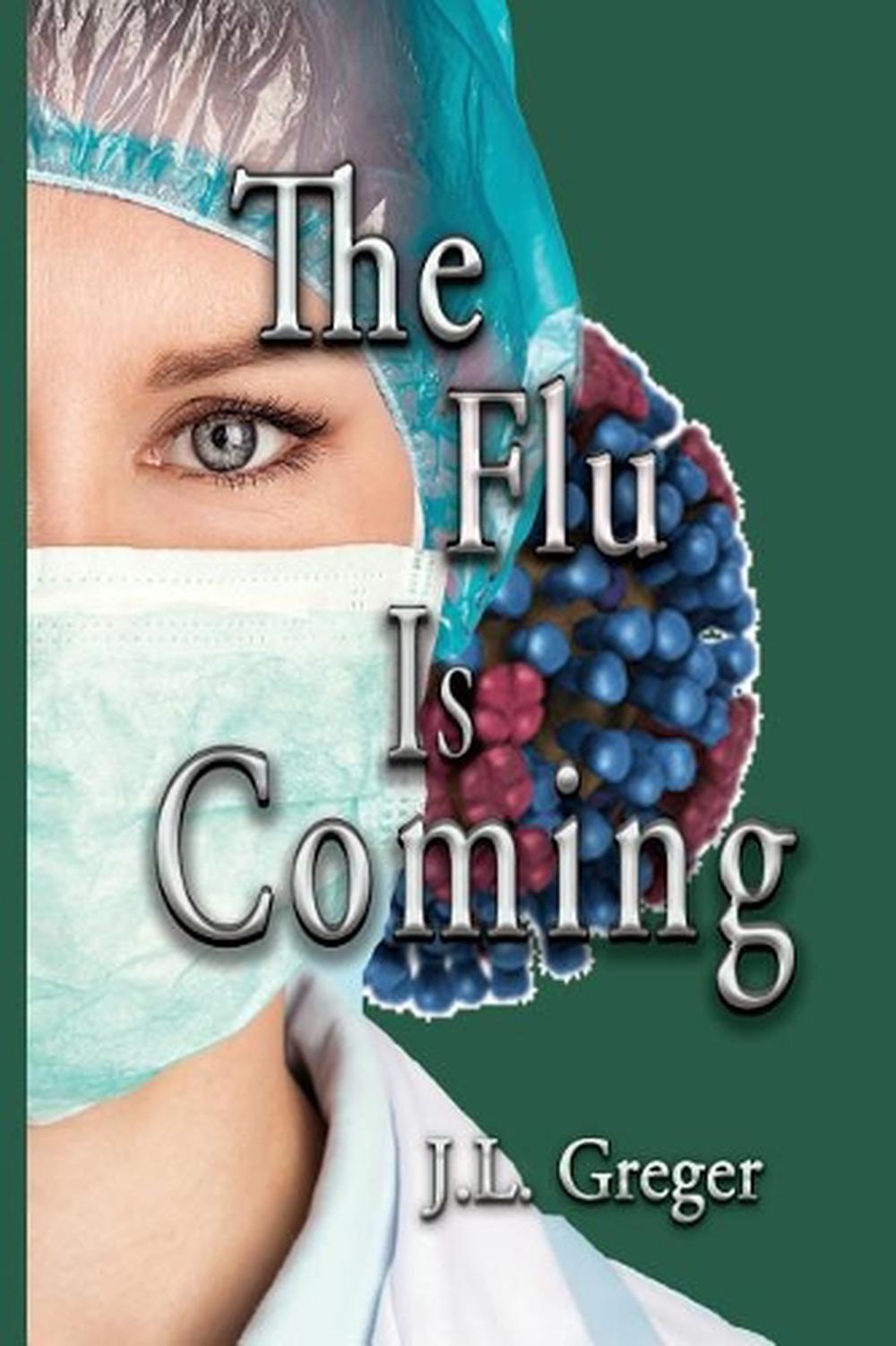 The Flu Is Coming by J.L. Greger (English) Paperback Book | eBay