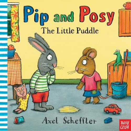 Pip and Posy and the Little Puddle, Axel Scheffler, Used; Very Good ...
