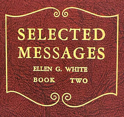Selected Messages Book Two Ellen G. White 1958 Hardcover | eBay