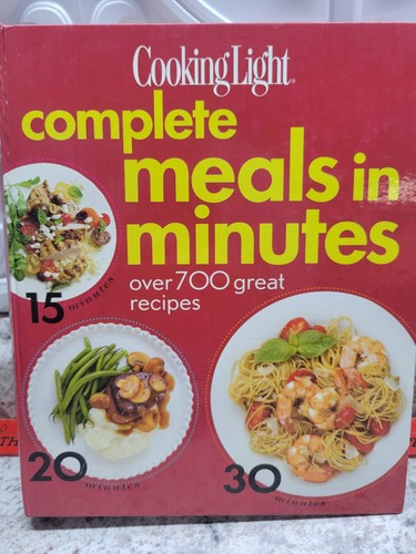 Cooking Light Complete Meals In Minutes Cookbook Quick Recipe ...
