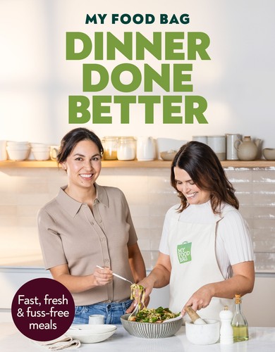 NEW BOOK Dinner, Done Better - Fast, fresh, fuss-free meals by Bag, My ...
