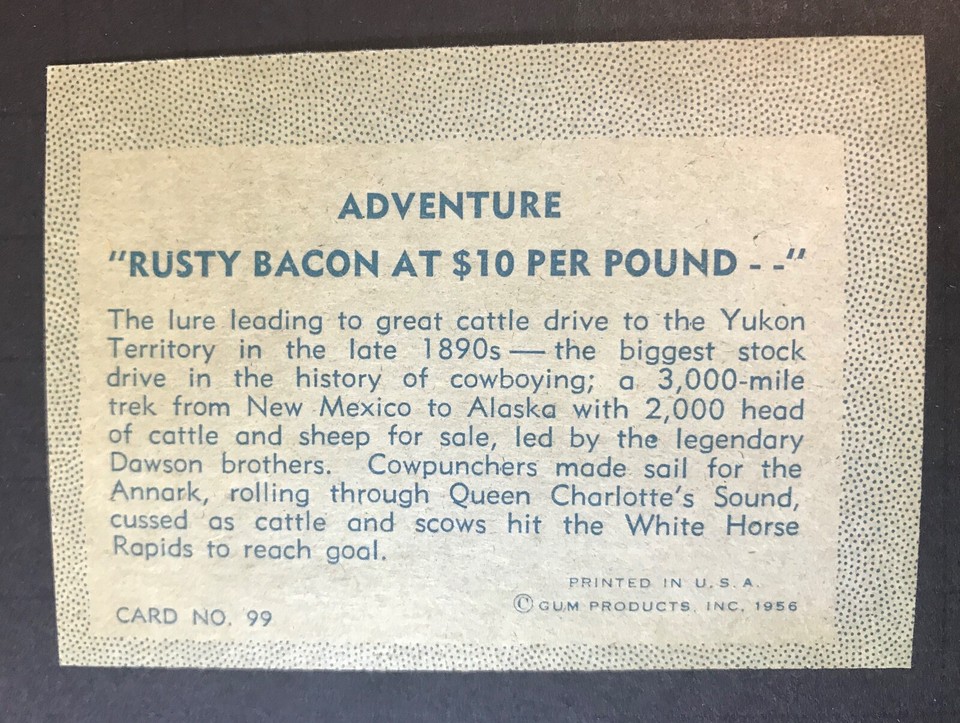 1956 Gum Products Adventure #99 "Rusty Bacon At $10 Per Pound..." | eBay