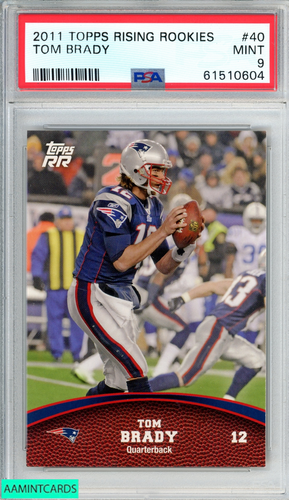 2011 TOPPS RISING ROOKIES TOM BRADY #40 NEW ENGLAND PATRIOTS PSA 9 MINT ...