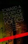Toward a Theory of Cognitive Poetics: Second, Expanded & Updated ...