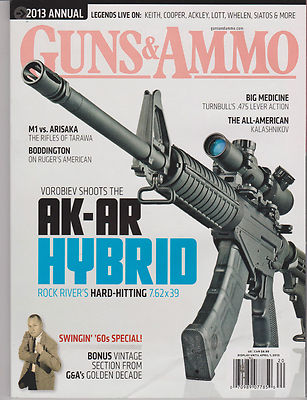 GUNS & AMMO MAGAZINE 2013 ANNUAL, AK-AR Hybrid Kalashnikov. | eBay