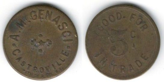 A.M. Genasci CASTROVILLE, CAL--Good For 5¢ In Trade--Monterey Co ...