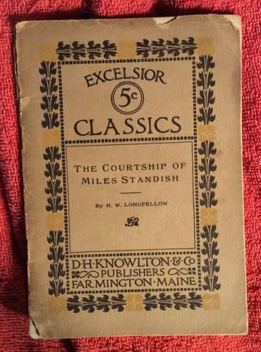 EXCELSIOR CLASSICS THE COURTSHIP OF MILES STANDISH H.W. LONGFELLOW ...