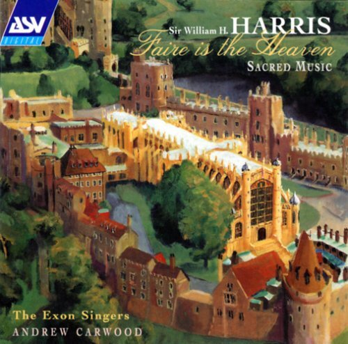 Faire Is the Heaven/Sacred Mus by Harris / Russill / Carwood / Exon ...