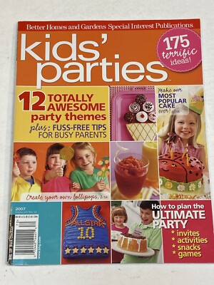 Better Homes Gardens Kids Parties Magazine October 2007 Party Themes ...
