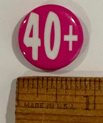 40+ Birthday Age Pinback Button Badge Pin | eBay