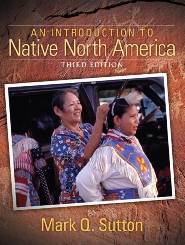 An Introduction to Native North America by Mark Q. Sutton (2007, Paperback,... | eBay