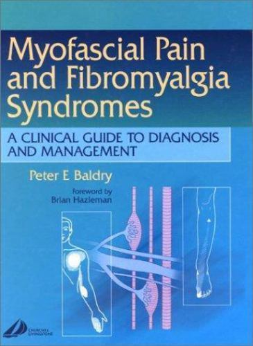 Myofascial Pain and Fibromyalgia Syndromes : A Clinical Guide to ...